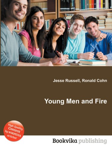 Young Men and Fire by Jesse Russell | Goodreads