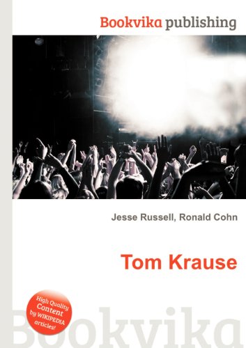 Tom Krause by Jesse Russell | Goodreads