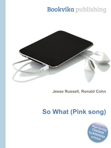 So What (Pink Song) by Jesse Russell | Goodreads