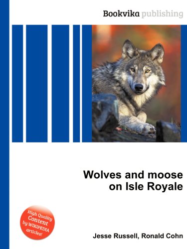 Wolves and Moose on Isle Royale by Jesse Russell | Goodreads