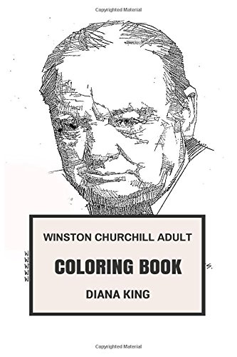 Winston Churchill Adult Coloring Book: Allied Ww2 Leader and ...