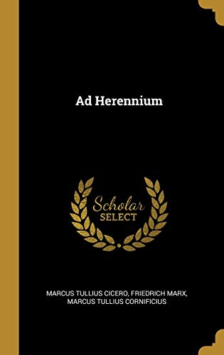 Ad Herennium (German Edition) by Marcus Tullius Cicero | Goodreads