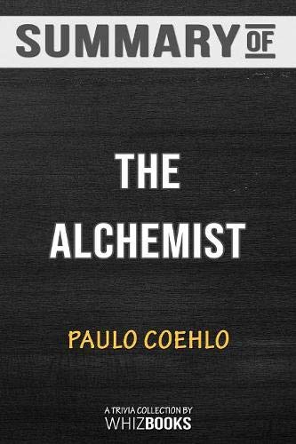 Summary of The Alchemist: Trivia/Quiz for Fans by WhizBooks | Goodreads