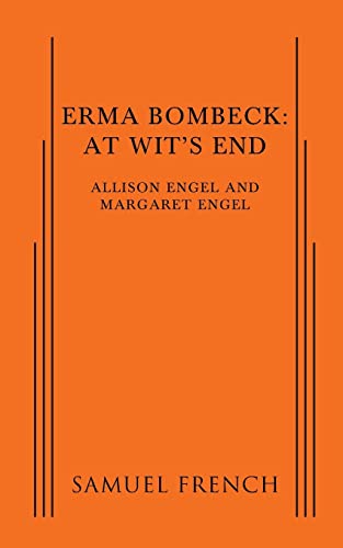 Erma Bombeck: At Wit's End by Margaret Engel | Goodreads