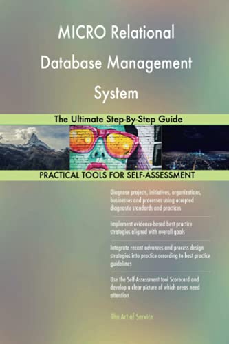 MICRO Relational Database Management System The Ultimate Step-By-Step Guide by Gerardus Blokdyk ...