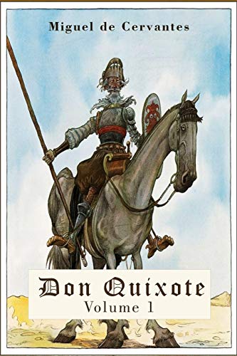 Don Quixote Volume 1 (Illustrated) by Miguel de Cervantes Saavedra ...