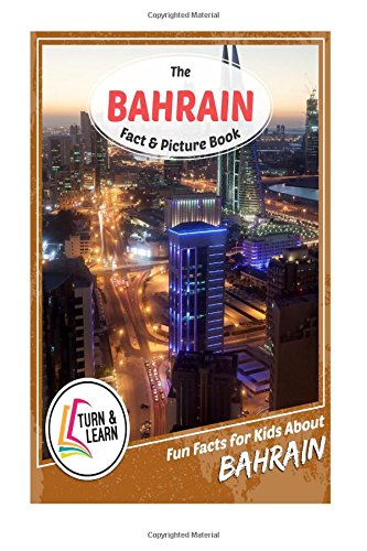 The Bahrain Fact and Picture Book: Fun Facts for Kids about Bahrain by ...