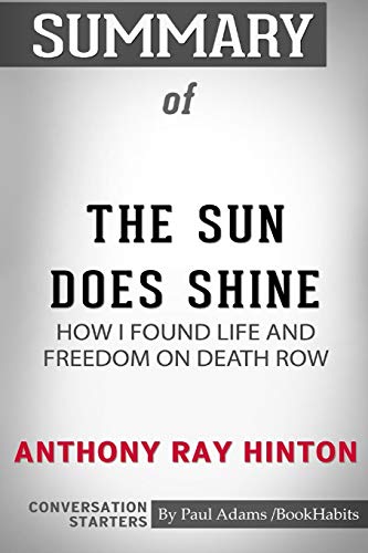 Summary of The Sun Does Shine: How I Found Life and Freedom on Death ...