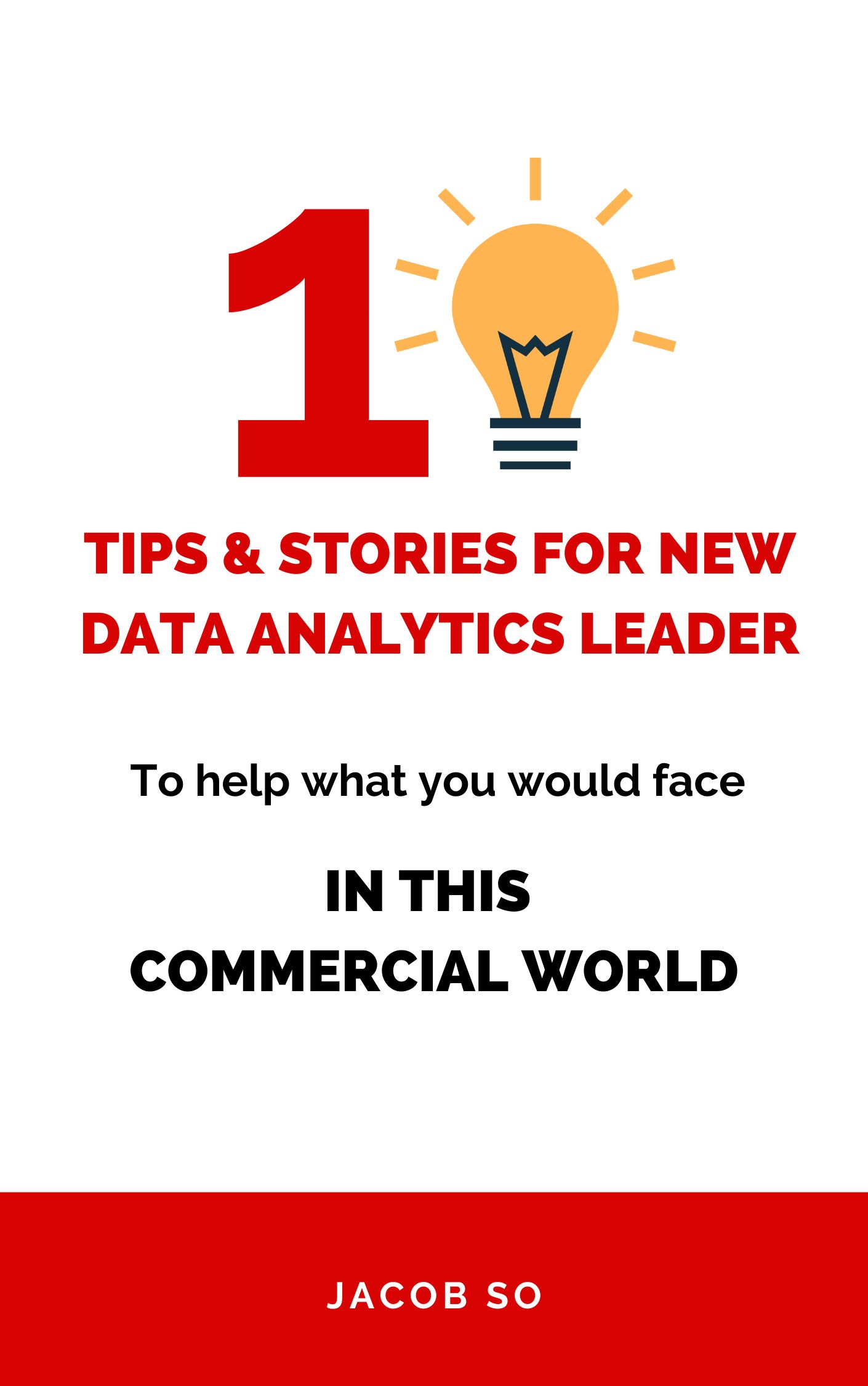10 Tips and Stories for New Data Analytics Leader: Practical tips and ...