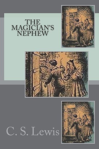 The Magician's Nephew by C.S. Lewis | Goodreads