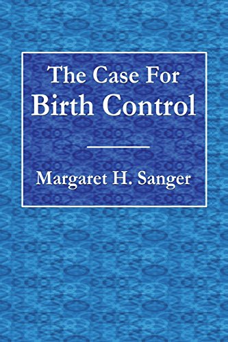 The Case for Birth Control: A Supplementary Brief and Statement of ...