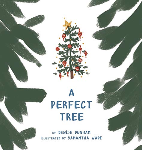 A Perfect Tree by Denise Dunham | Goodreads