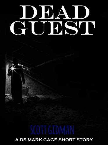 Dead Guest by Scott Gidman | Goodreads