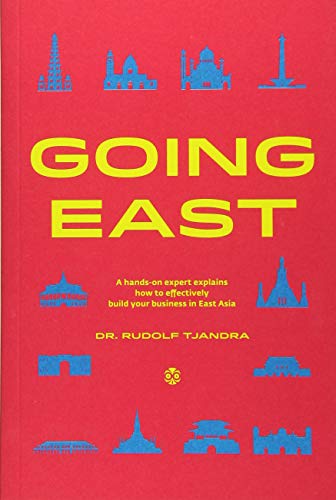 Going East by Dr. Rudolf Tjandra | Goodreads
