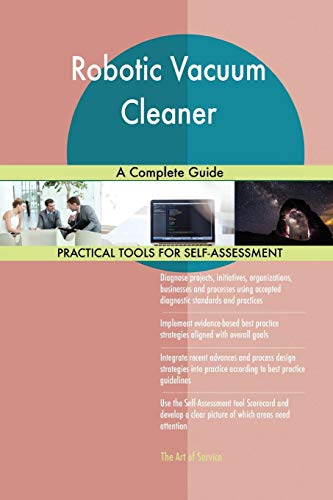 Robotic Vacuum Cleaner A Complete Guide by Gerardus Blokdyk | Goodreads