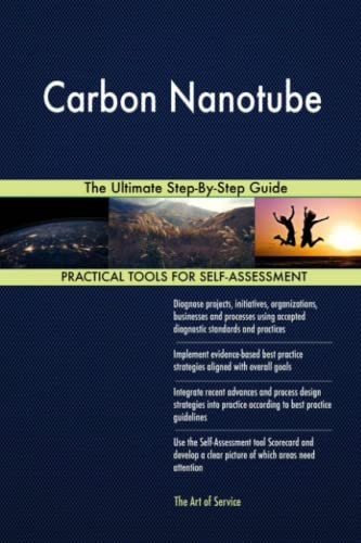 Carbon Nanotube The Ultimate Step-By-Step Guide by Gerardus Blokdyk ...
