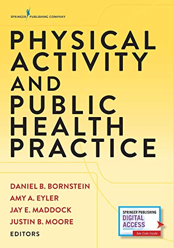 Physical Activity and Public Health Practice by Daniel B. Bornstein ...