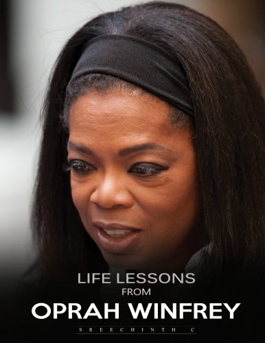 Life Lessons from Oprah Winfrey: Abstracted Words of the Media Queen by ...
