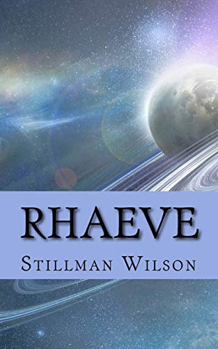 Rhaeve by Stillman Wilson | Goodreads