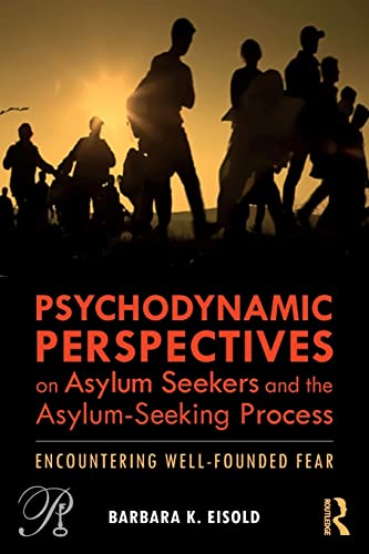 Psychodynamic Perspectives on Asylum Seekers and the Asylum-Seeking ...