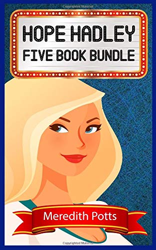 Hope Hadley Five Book Bundle by Meredith Potts | Goodreads