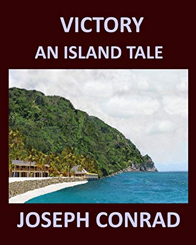 Victory: An Island Tale by Joseph Conrad | Goodreads