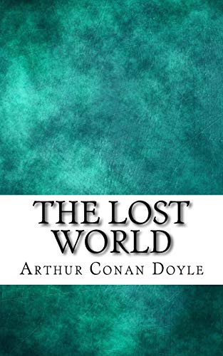 The Lost World by Arthur Conan Doyle | Goodreads