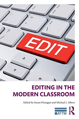 Editing in the Modern Classroom by Michael Albers | Goodreads