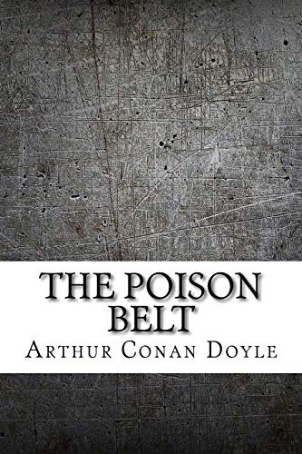 The Poison Belt by Arthur Conan Doyle | Goodreads