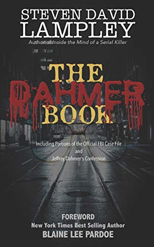 The Dahmer Book by Steven David Lampley | Goodreads