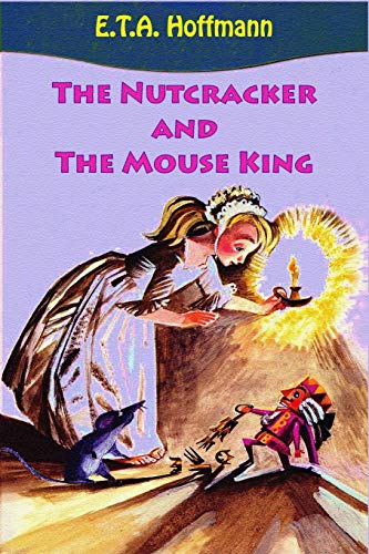 The Nutcracker and The Mouse King by E.T.A. Hoffmann | Goodreads