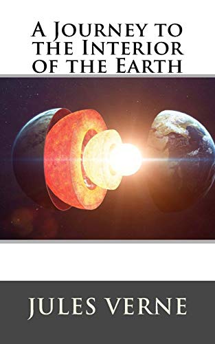 A Journey to the Interior of the Earth by Jules Verne | Goodreads