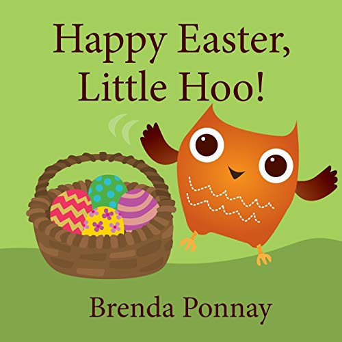 Happy Easter, Little Hoo! by Brenda Ponnay | Goodreads