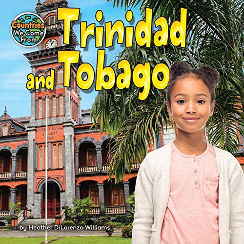 Trinidad and Tobago by Heather Dilorenzo Williams | Goodreads
