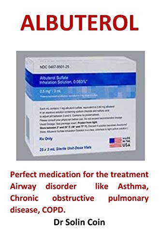 Albuterol: Perfect Medication for the Treatment Airway Disorder Like ...