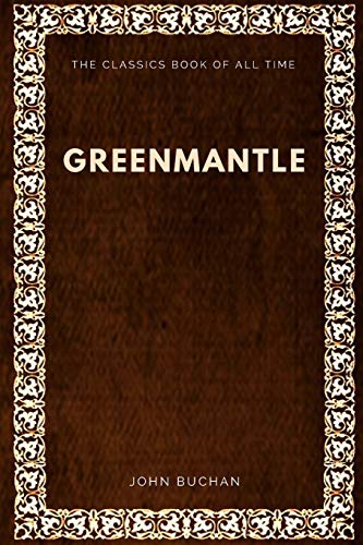 Greenmantle by John Buchan | Goodreads