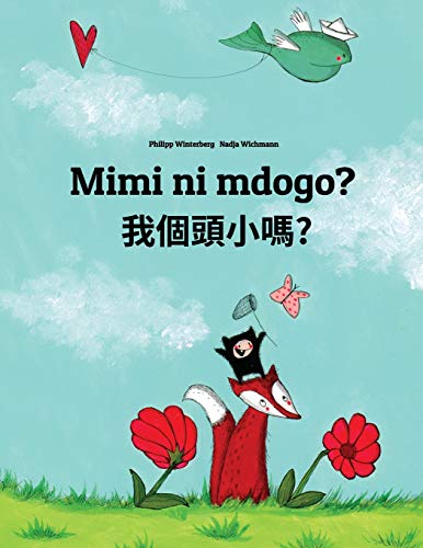 Mimi ni mdogo? Wo gètóu xiao ma?: Swahili-Taiwanese/Taiwanese Mandarin ...
