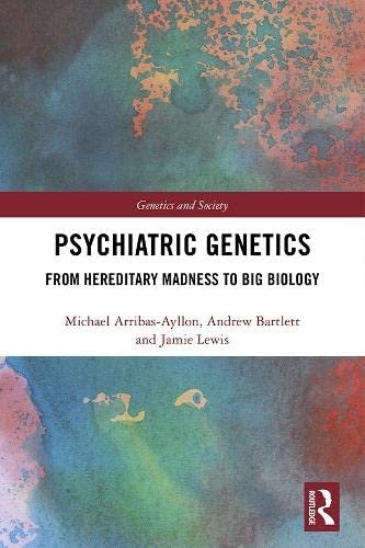 Psychiatric Genetics: Styles of Thought in Psychiatric Genetics by ...