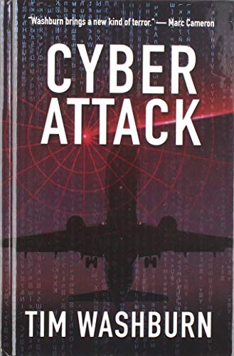 Cyber Attack (Thorndike Press Large Print Thriller) by Tim Washburn ...