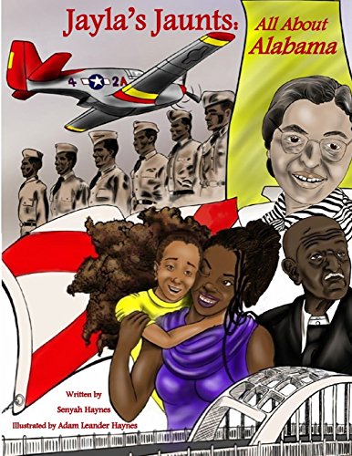 Jayla's Jaunts: All About Alabama by Senyah Haynes | Goodreads