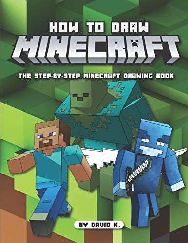 How to Draw Minecrafts: The Step-By-Step Minecraft Drawing Book by ...