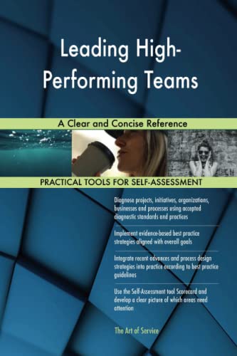 Leading High-Performing Teams A Clear and Concise Reference by Gerardus ...