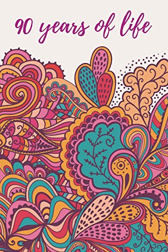 90 Years of Life: Turning 90 Years Old Birthday - Women, Mothers, Aunts ...