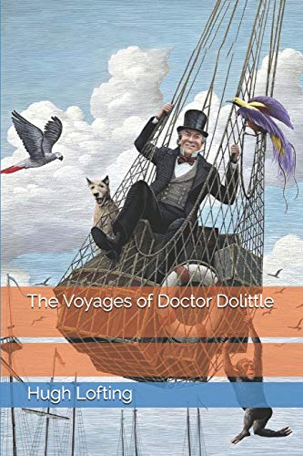 The Voyages of Doctor Dolittle by Hugh Lofting | Goodreads