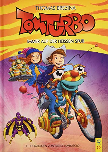 Tom Turbo: Immer auf der heißen Spur by Thomas C. Brezina | Goodreads