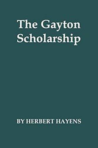 The Gayton Scholarship by Herbert Hayens | Goodreads