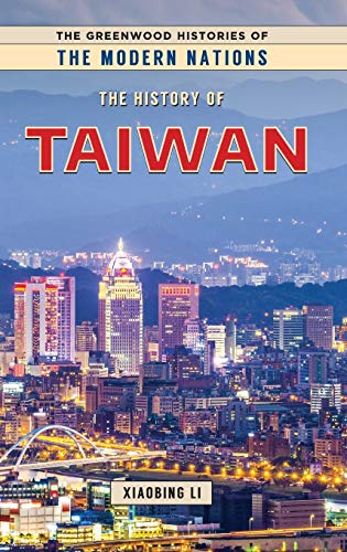 The History of Taiwan by Xiaobing Li | Goodreads