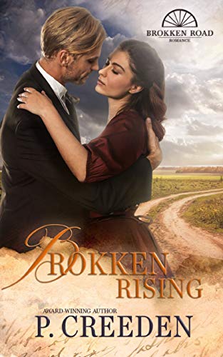 Brokken Rising (Brokken Road Romances) by P. Creeden | Goodreads