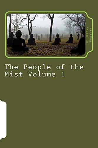 The People of the Mist Volume 1 by H. Rider Haggard | Goodreads