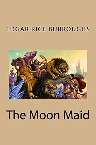 The Moon Maid by Edgar Rice Burroughs | Goodreads